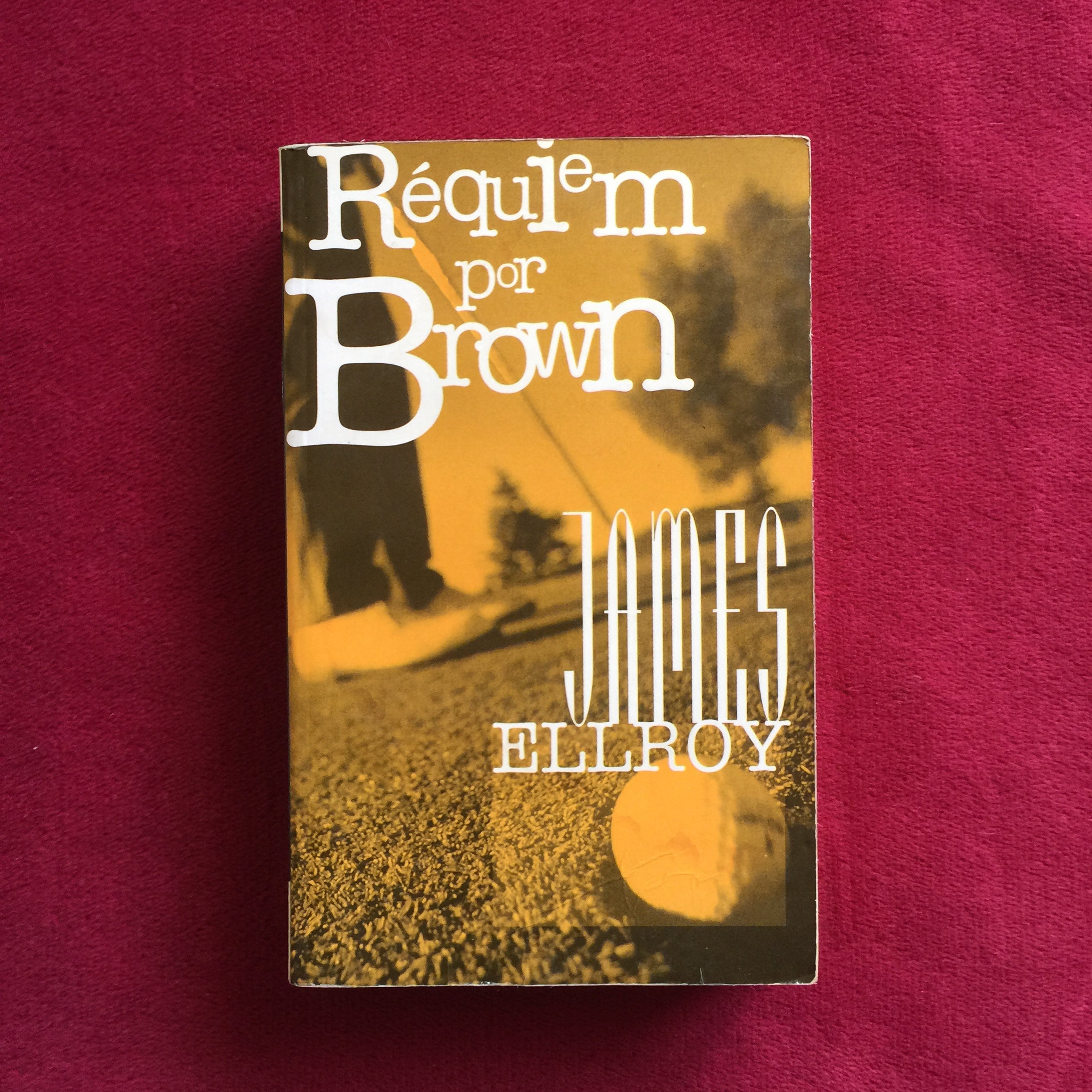 James Ellroy. Réquiem por Brown. Libro. – formatomuertodistro